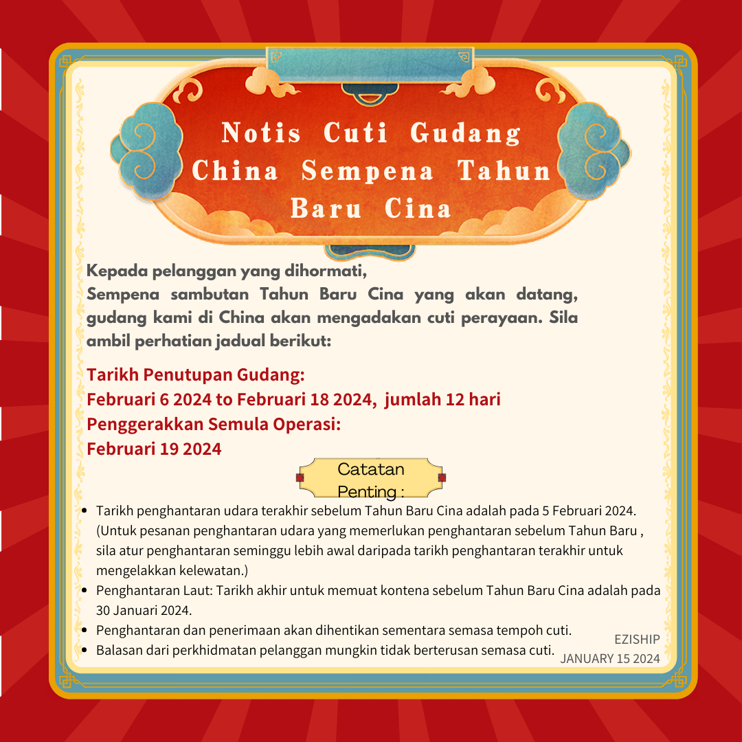 Notis Cuti Gudang China Sempena Tahun Baru Cina